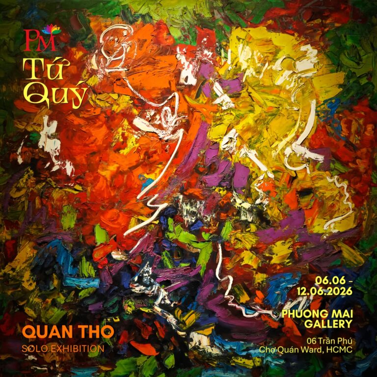ART EXHIBITION: "TU QUY" BY ARTIST QUAN THO - Phuong Mai Gallery